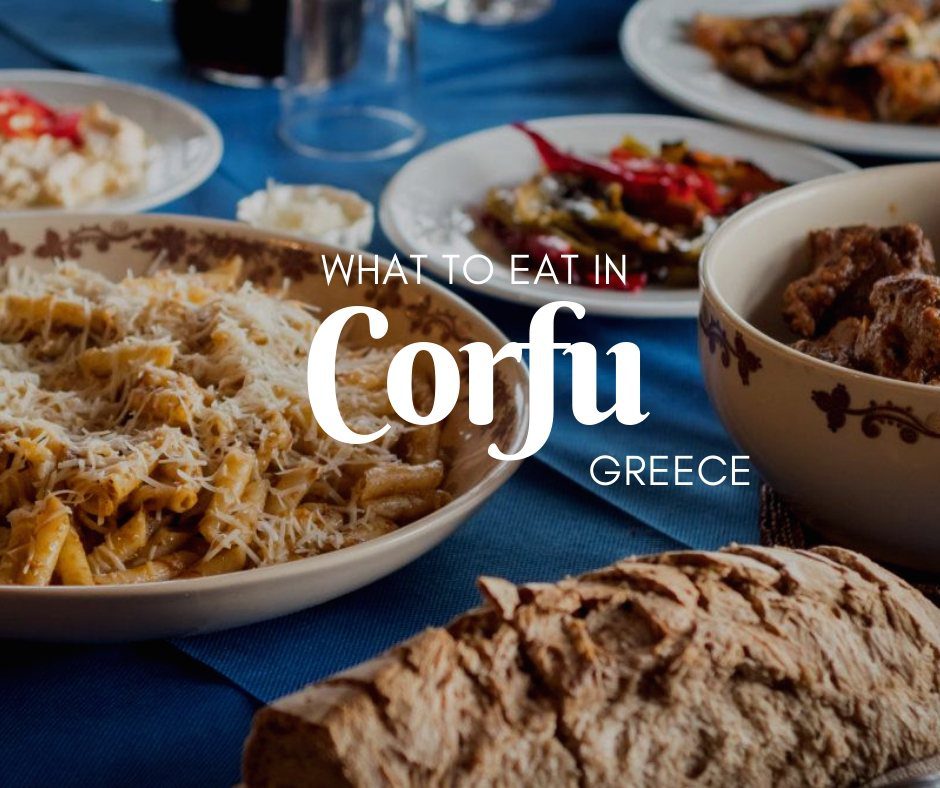 Traditional Corfu Food: What To Eat In Corfu, 18 Amazing Corfu Dishes