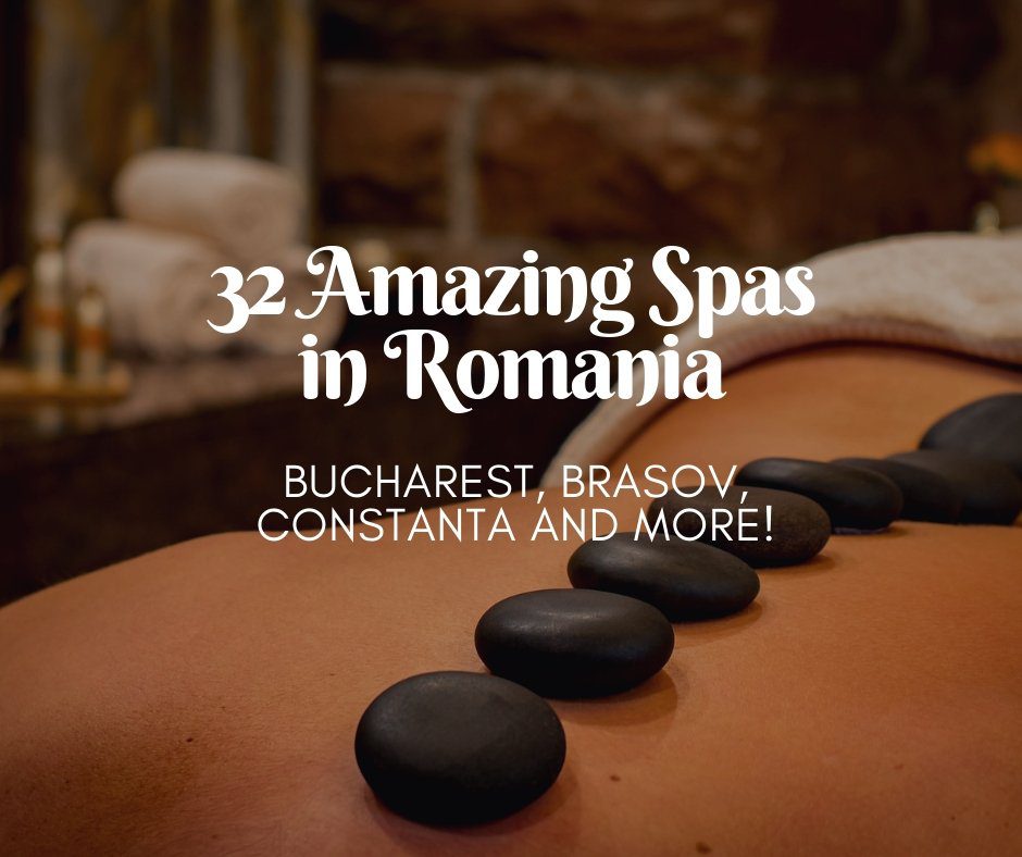 32 Spas in Romania. Bucharest, Brasov, Constanta & more