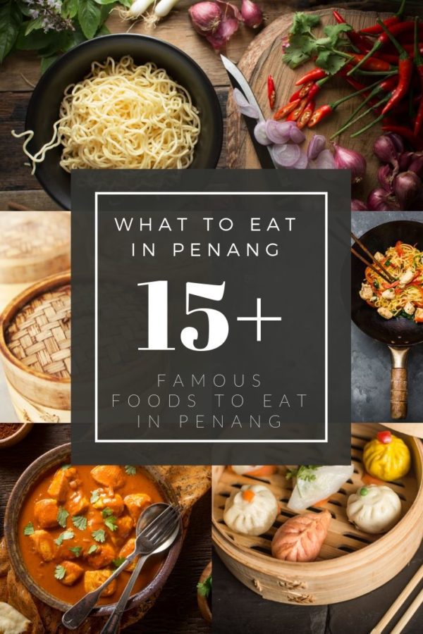 Penang Food - Discover the Best Food In Penang + Penang Street Food